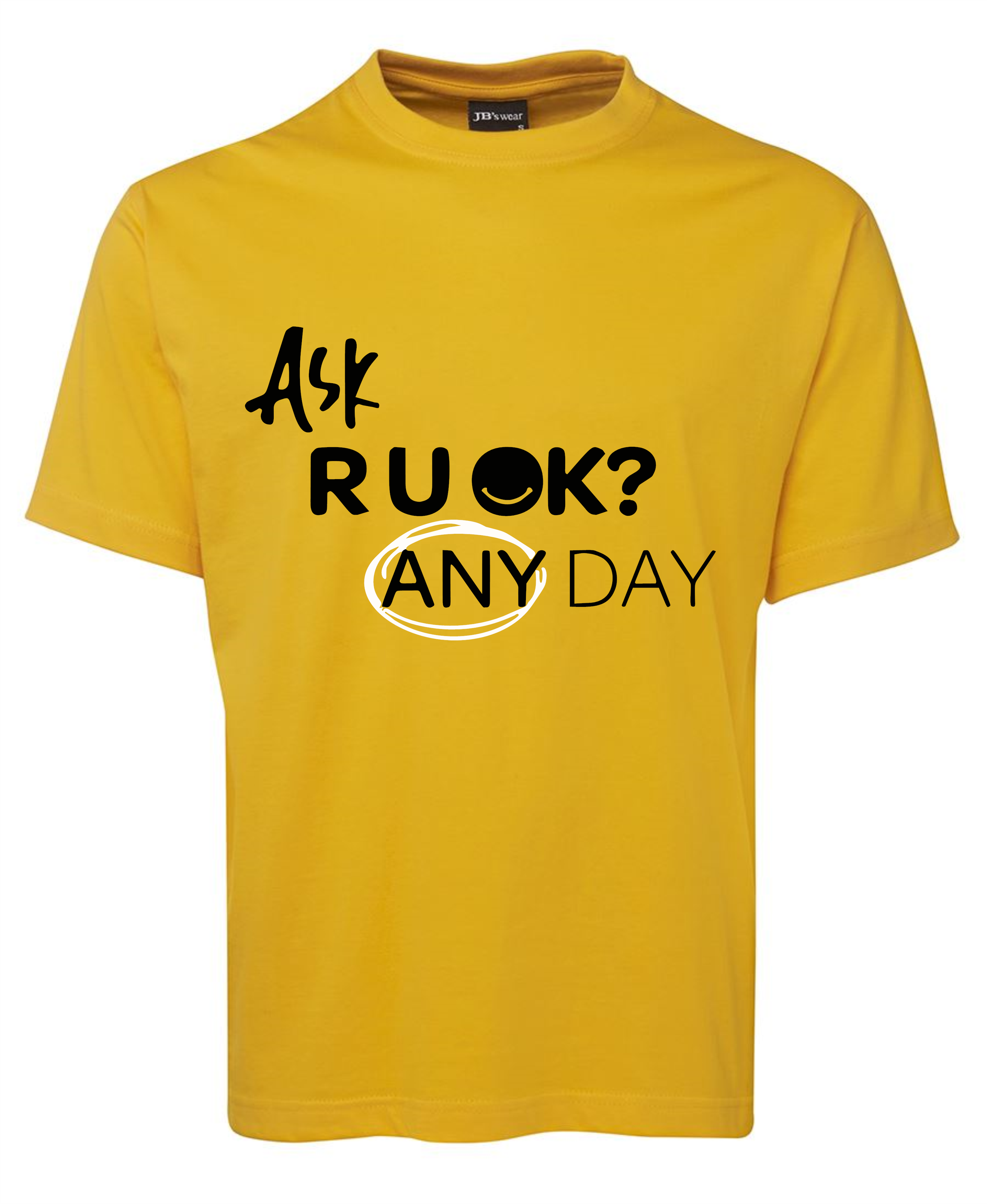 Ask R U OK? ANY DAY tshirt | Designit Blanks WA